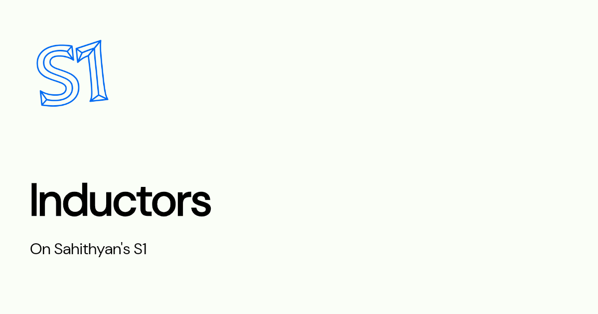 Inductors | Sahithyan's S1