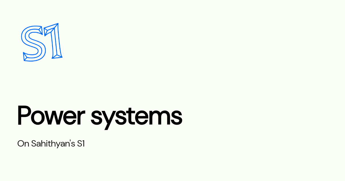 Power systems | Sahithyan's S1