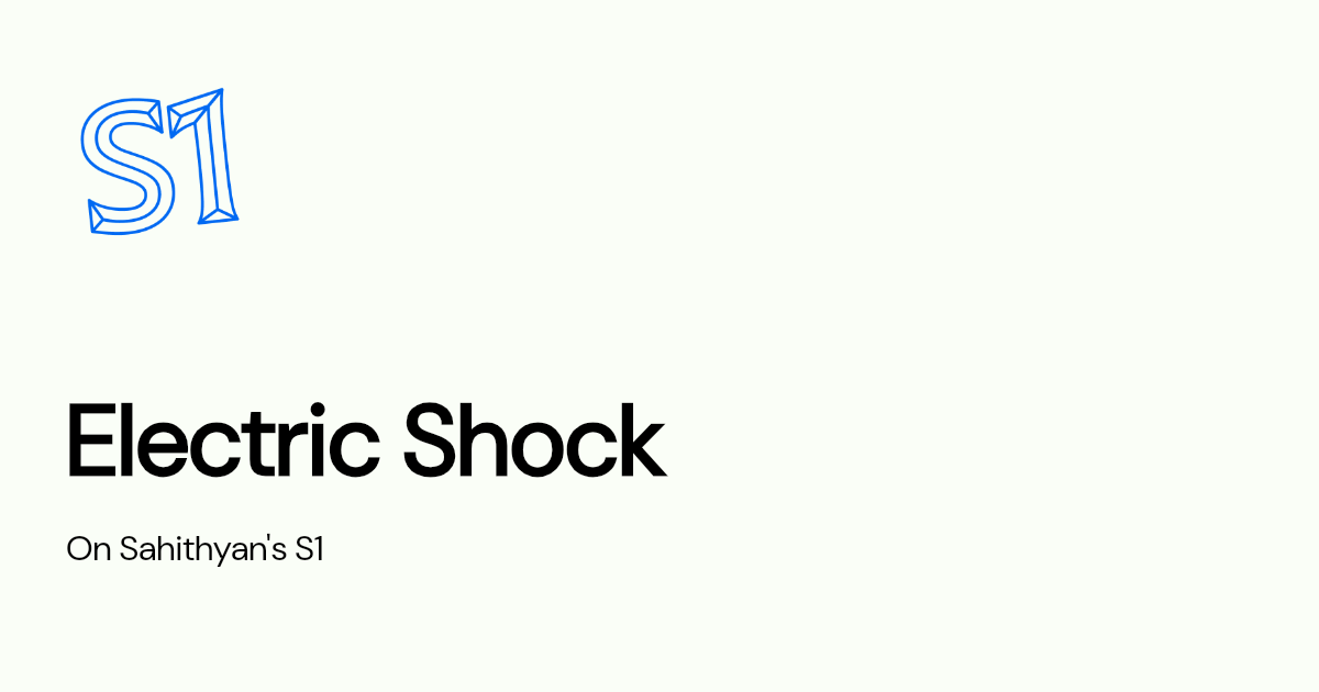 Electric Shock | Sahithyan's S1