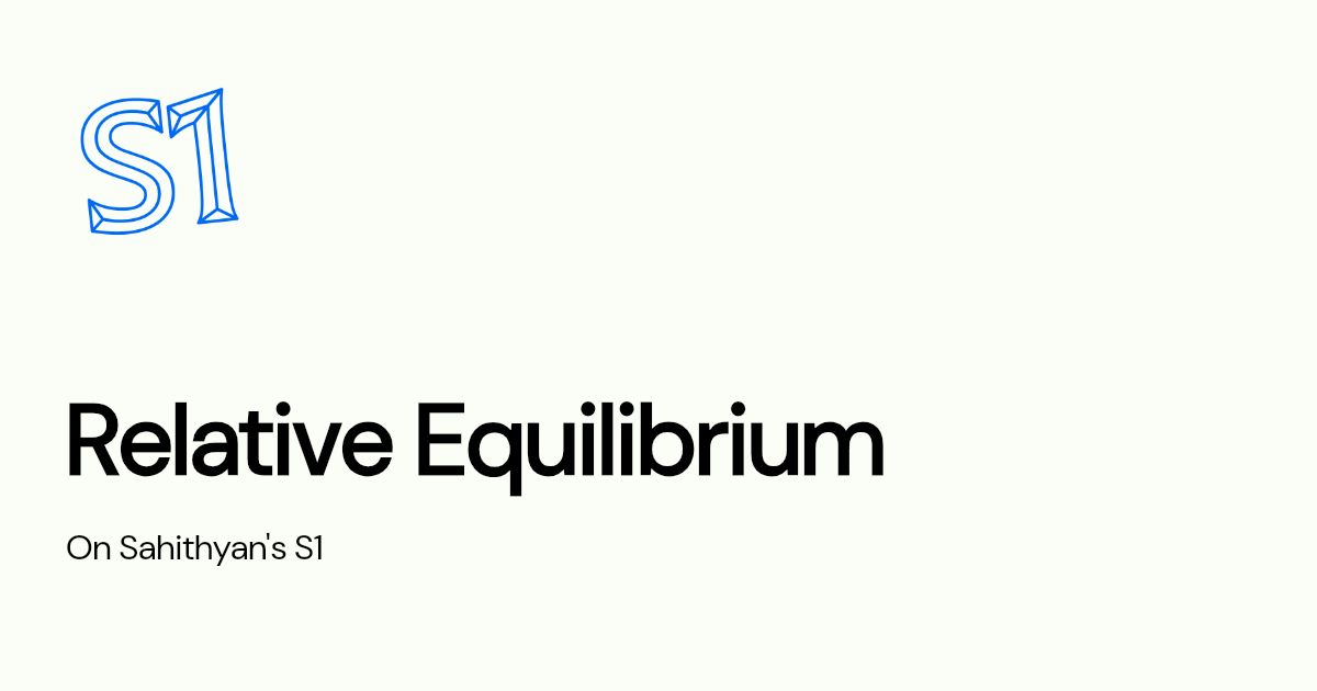 Relative Equilibrium | Sahithyan's S1