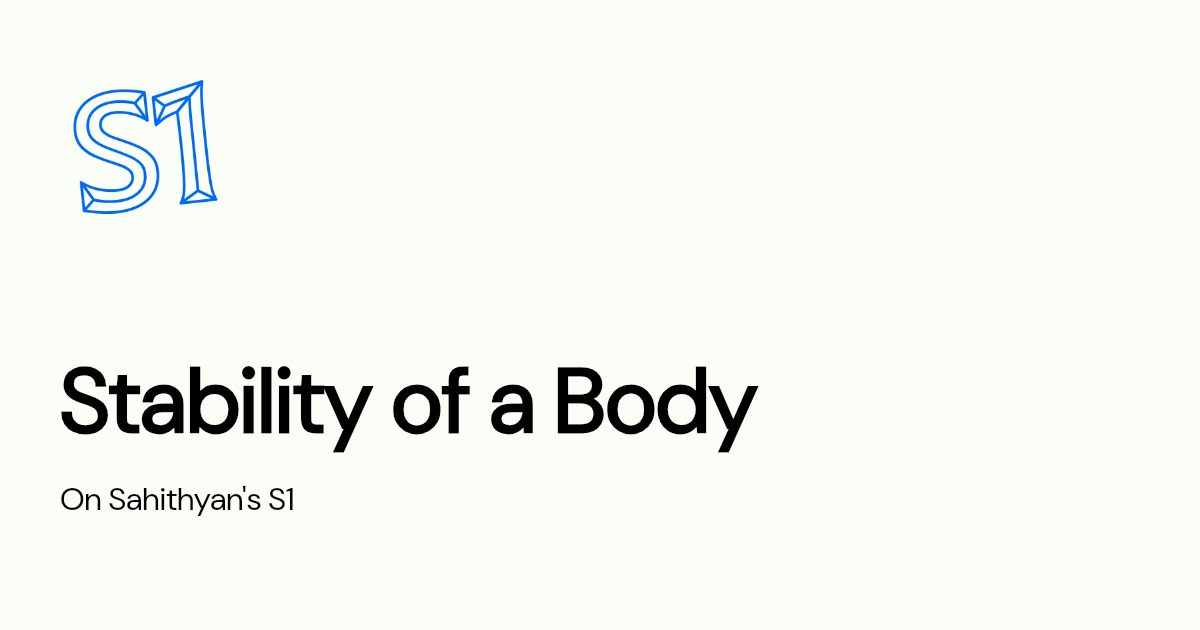 Stability of a Body | Sahithyan's S1