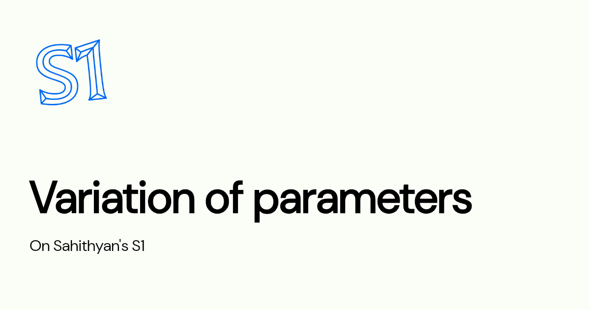 Variation Of Parameters Sahithyans S1