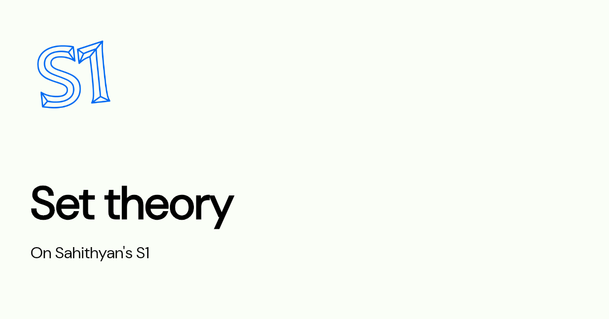 Set theory | Sahithyan's S1