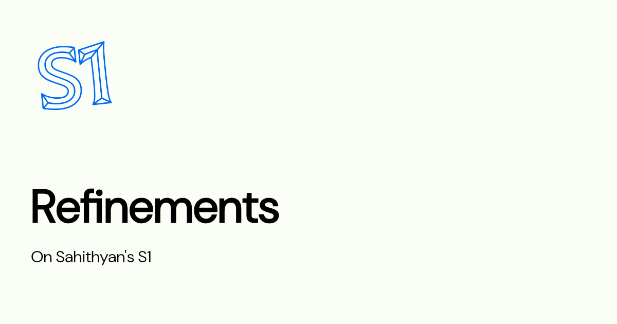 Refinements | Sahithyan's S1