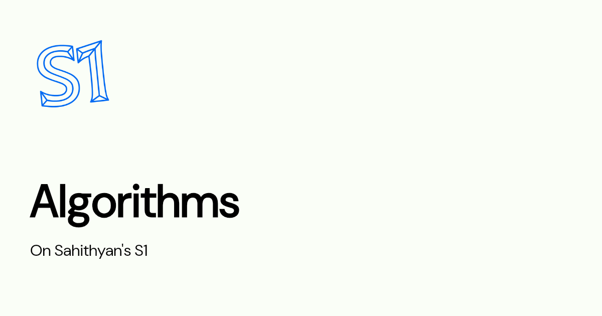 Algorithms | Sahithyan's S1