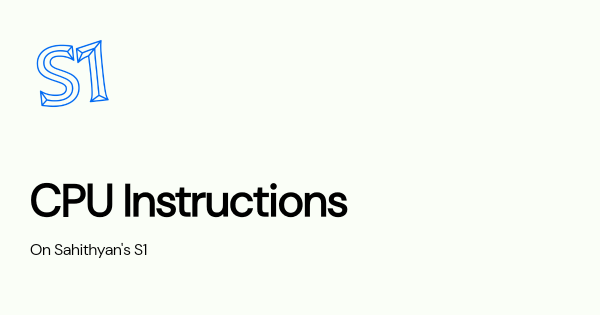 CPU Instructions | Sahithyan's S1